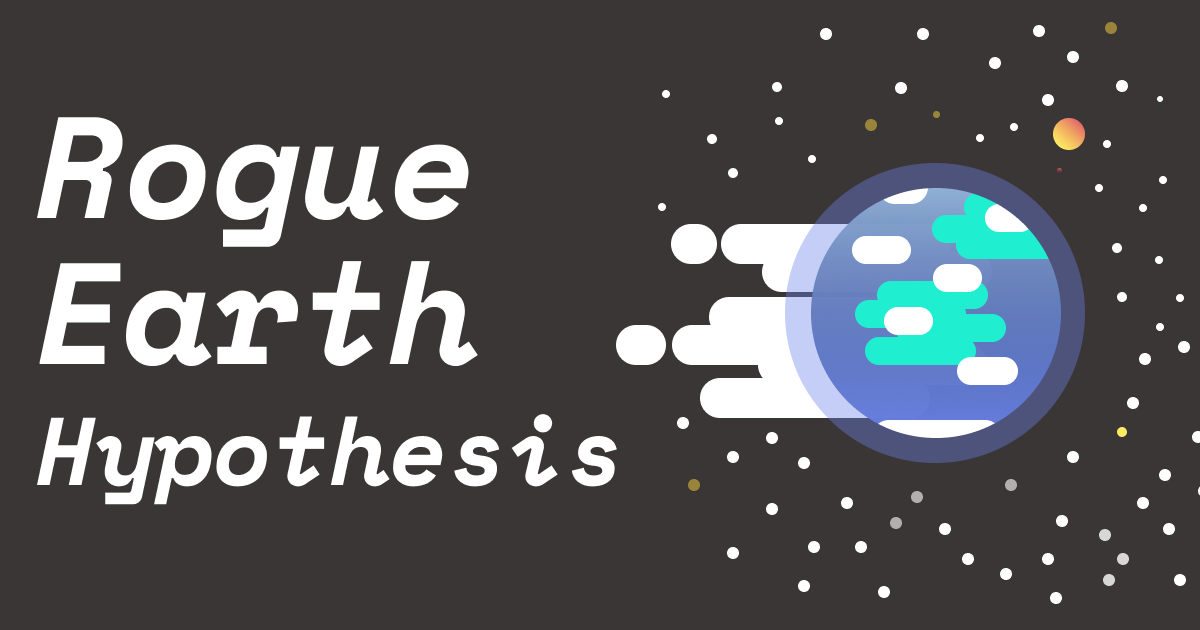 Rogue Earth Hypothesis — The Day Sun Loses the Earth - Donga Kasi Pavan ...